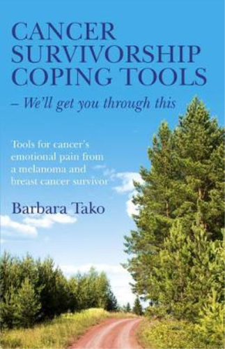 Barbara Tako Cancer Survivorship Coping Tools – We`ll get you – Tools ...
