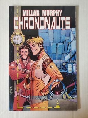 Chrononauts Vol 1 TPB by Mark Millar & Sean Gordon Murphy (2015 1st ...