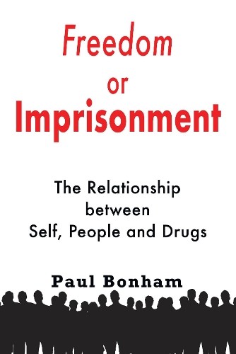 Paul Bonham Freedom or Imprisonment (Paperback) (UK IMPORT ...