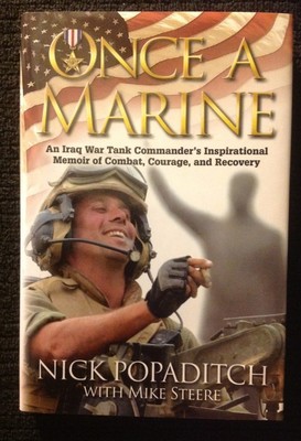 Autographed~Once A Marine by Nick Popaditch With Mike Steere~HC~2011 | eBay