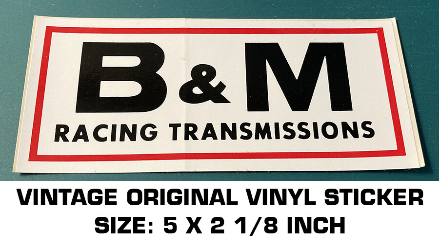 B&M RACING TRANSMISSIONS DECAL STICKER - VINTAGE ORIGINAL RACING - DRAG ...