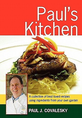 Paul's Kitchen Collection Best Loved Recipes Using Ingredie by ...