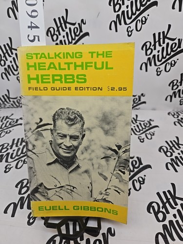 Stalking the Healthful Herbs by Euell Gibbons 1973 Field Guide Edition ...