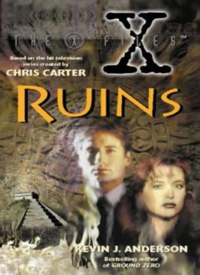 The X Files: Ruins By Kevin J Anderson | eBay