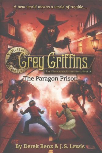 Grey Griffins: The Paragon Prison [Grey Griffins: The Clockwork ...