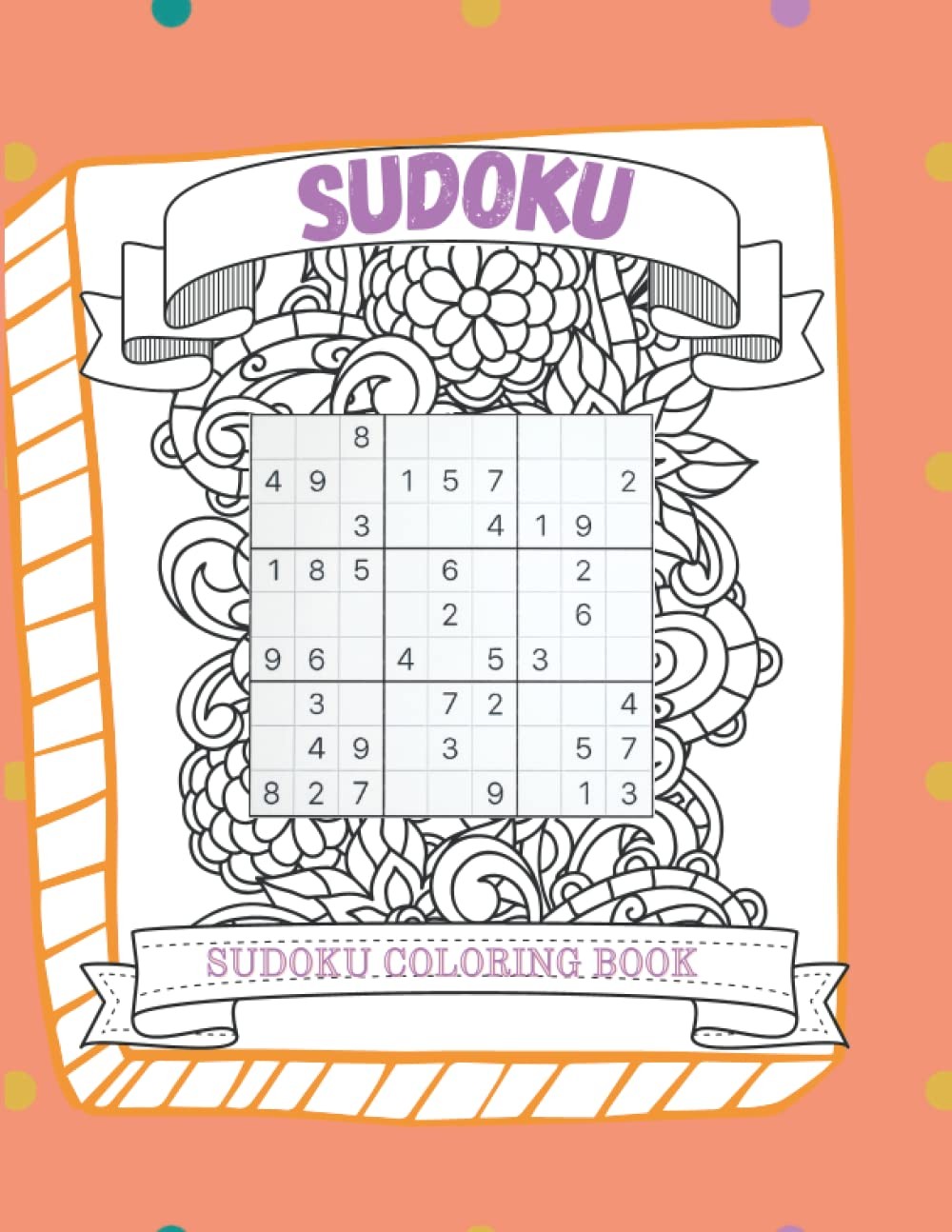 Sudoku Coloring Book Combo 50 page: 50 page Blank Sudoku Coloring Book ...