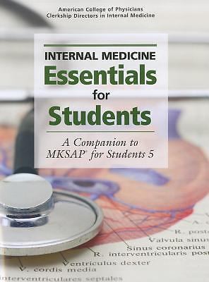 Internal Medicine Essentials for Students: A Companion to MKSAP for ...