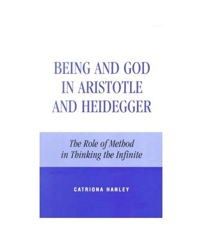 Being and God in Aristotle and Heidegger: The Role of Method in ...