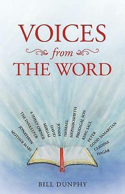 Voices from the Word by Bill Dunphy (Paperback, 2017) for sale online ...
