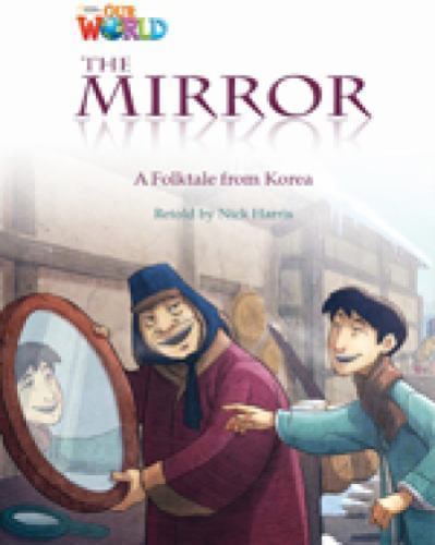 Our World Readers (British English) Ser.: Our World Readers: the Mirror ...