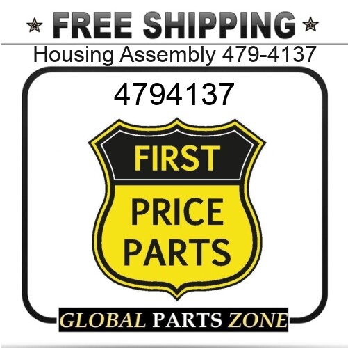 4794137 - Housing Assembly 479-4137 FOR Caterpillar - SHIPPING FREE | eBay