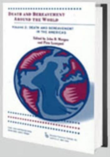 Death and Bereavement Around the World : Death and Bereavement in the ...