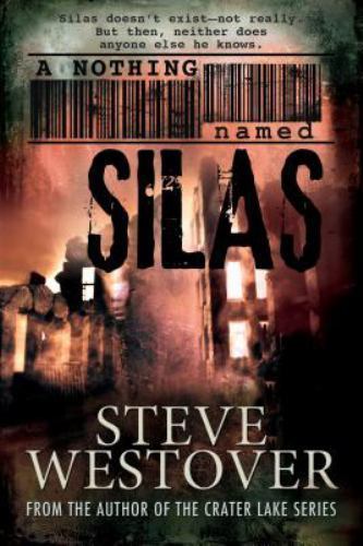 A Nothing Named Silas by Steve Westover, Good Book 9781462111657| eBay