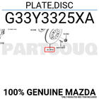G33Y3325XA Genuine Mazda PLATE,DISC G33Y-33-25XA | eBay