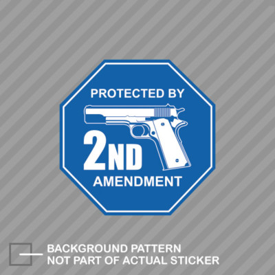 Protected by 2nd Amendment Sticker Decal Vinyl gun rights 2a | eBay