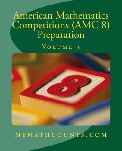 American Mathematics Competitions [AMC 8] Preparation [Volume 3] - Chen ...