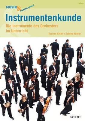 Instrumentenkunde Die Instrumente des Orchesters im Unterricht Keller ...