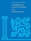 Cambridge Latin Course Unit 2 Omnibus Workbook North American edition ...