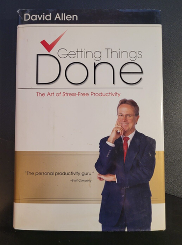 Getting Things Done: The Art of Stress-Free Productivity. Hardcover ...