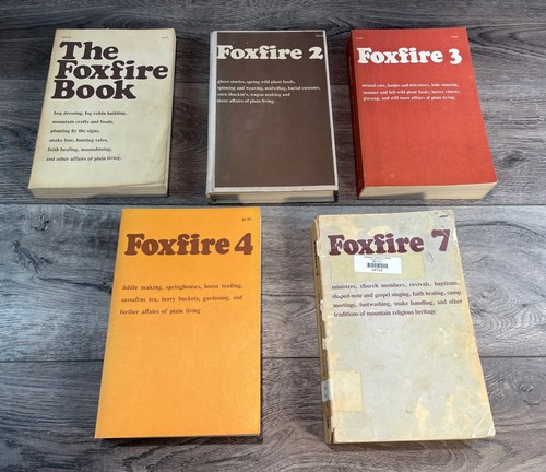 The Foxfire Book Volumes 1-4, 7 Eliot Wigginton Anchor Books Press Lot ...
