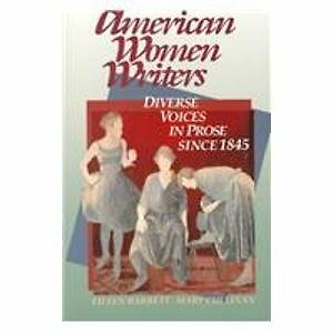 American Women Writers : Diverse Voices in Prose since 1845 by Mary ...