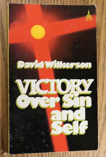 Victory Over Sin and Self by David Wilkerson 1980 Spire | eBay