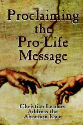 Proclaiming the Pro-Life Message by Lewis, Larry L. 9780929292847 | eBay