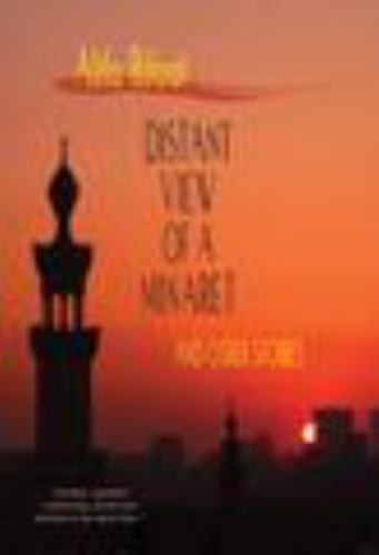 Distant View of a Minaret : And Other Stories by Alifa Rifaat (2014 ...