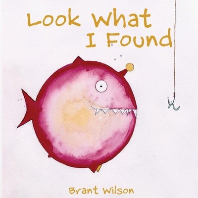 Look What I Found by Brant Wilson Paperback Book | eBay