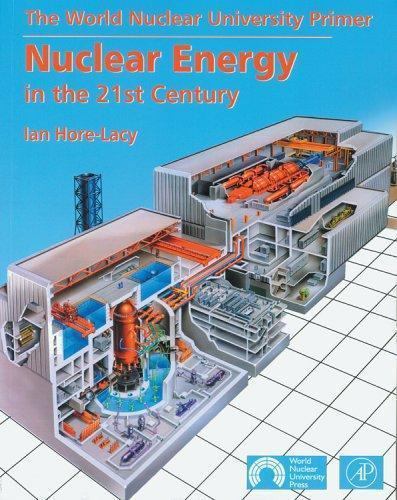 Nuclear Energy in the 21st Century : World Nuclear University Press by ...