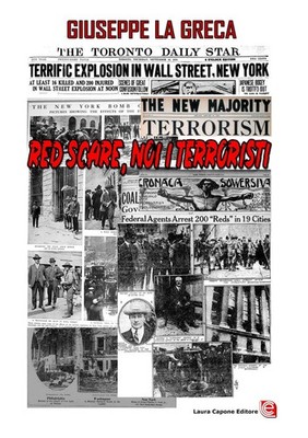 Libro - La Greca Giuseppe - Red Scare. Noi I Terroristi - Laura Capone ...