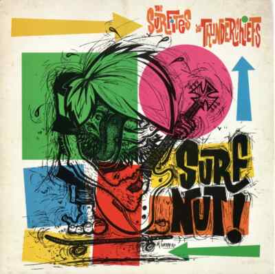 The Surfites / The Thunderchiefs Surf Nut! 7 inch split single Double ...