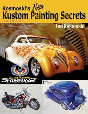 Kosmoski's New Kustom Painting Secrets (Paint Expert) Kosmoski, John ...