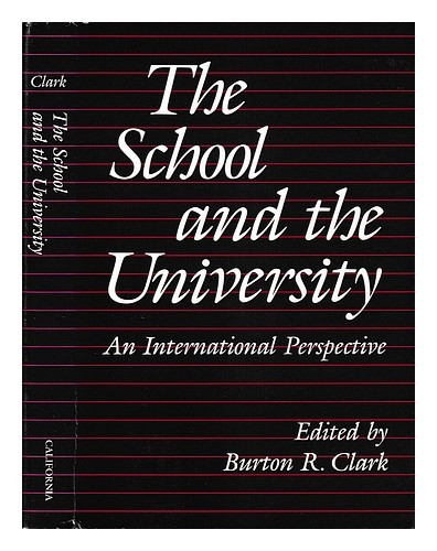 Clark, Burton R. Die Schule Und Die Universität: Eine Internationale ...