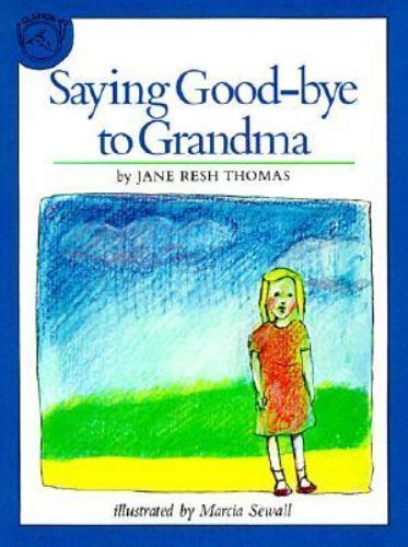 Saying Good-Bye to Grandma by Jane Thomas and Joyce Thomas (1990 ...