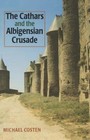 The Cathars and the Albigensian Crusade by Michael Coston: Used ...