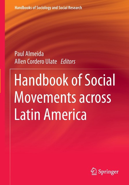 Handbook of Social Movements Across Latin America von Allen Cordero ...