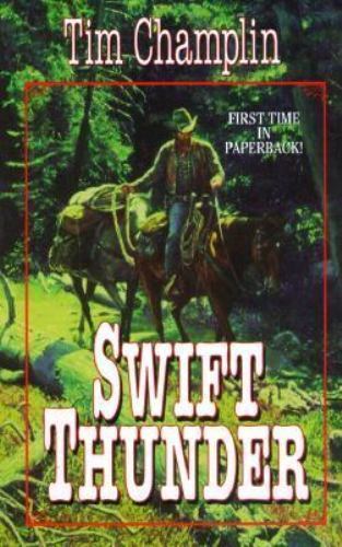 Swift Thunder by Tim Champlin (2000, Trade Paperback) for sale online ...