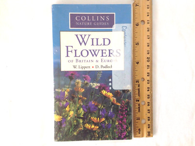 Collins Nature Guide Wild Flowers of Britain and Europe Field full ...