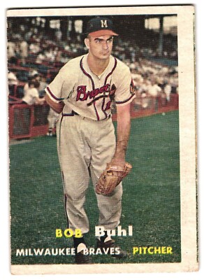 Bob Buhl 1957 Topps MLB Card #127 Miss Cut | eBay