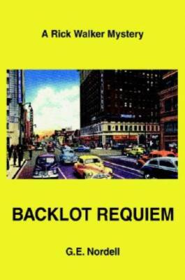 Backlot Requiem: A Rick Walker Mystery 9780595341283| eBay