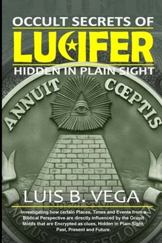 Lucifer: Hidden in Plain Sight by Luis Vega: New 9781304288301 | eBay