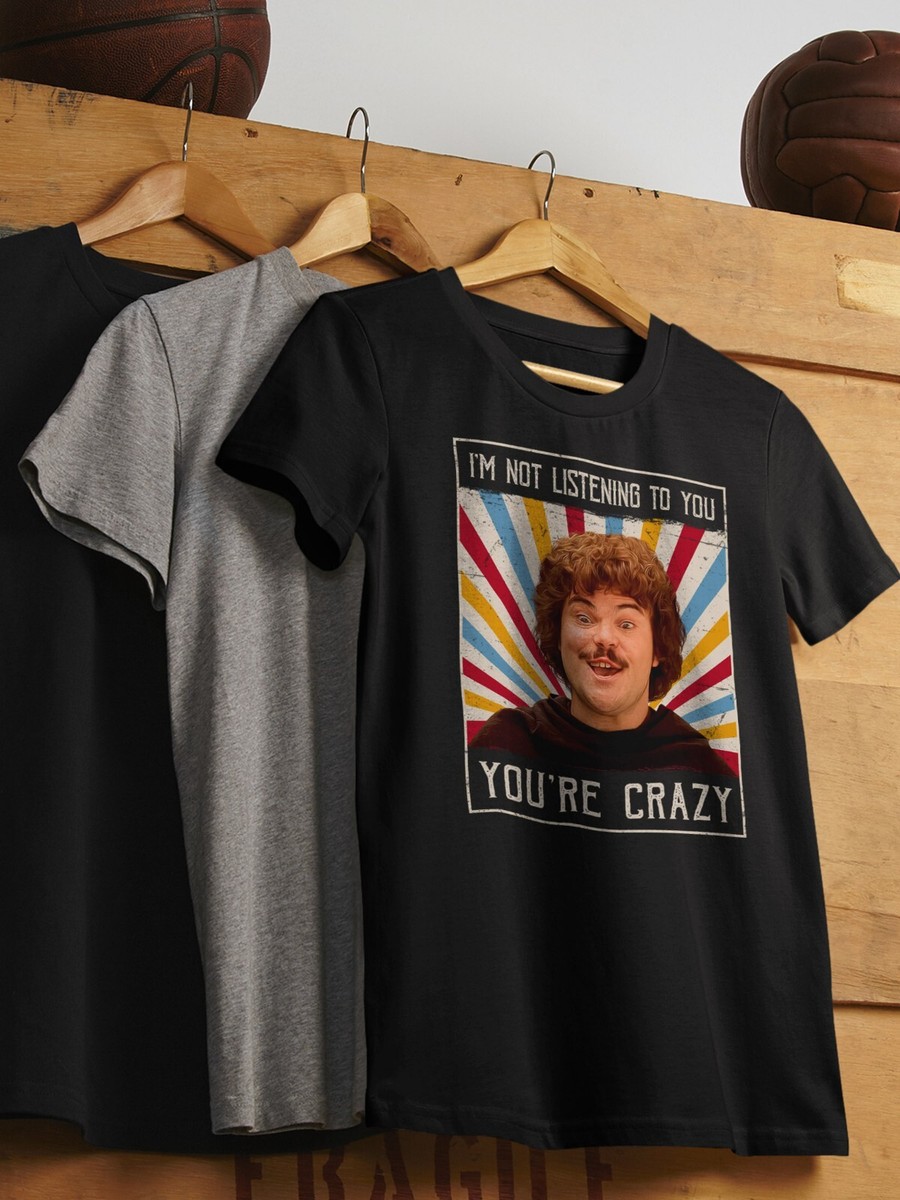 Youre Crazy Nacho Libre Meme