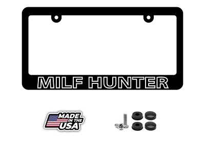 🔥 MILF HUNTER LICENSE PLATE FRAME JDM LOW CAMBER FLUSH TYPE R FUNNY CAR ...