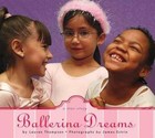 Ballerina Dreams: A True Story by Joann Ferrara: New 9780312370299 | eBay