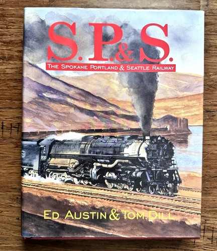 🚂 Spokane Portland and Seattle by Tom Dill and Ed Austin💥WB028 | eBay