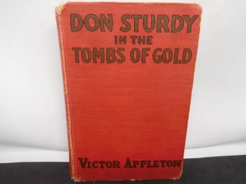Don Sturdy in the Tombs of Gold by Victor Appleton 1925 | eBay