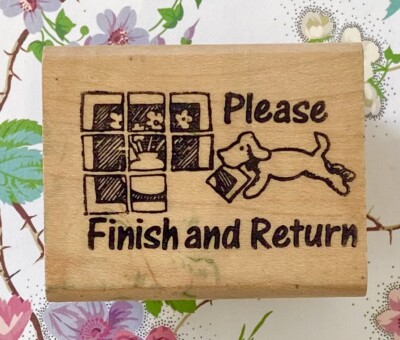 VINTAGE & RARE FEARLESS DESIGN Teacher Stamp PLEASE FINISH AND RETURN ...