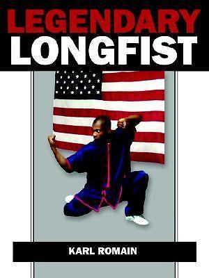 Legendary Longfist by Karl Romain (2005, Trade Paperback) for sale ...