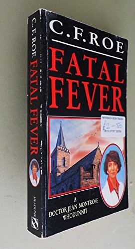 Fatal Fever By C.F. Roe. 9780747238652 | eBay